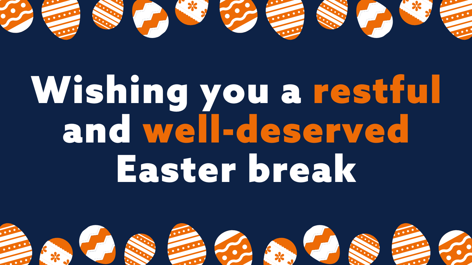 Wishing you a restful and well-deserved Easter break - Schools North East